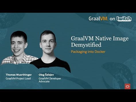 Free Video Graalvm Native Image And Docker Ahead Of Time Compilation