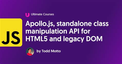 Apollojs Standalone Class Manipulation Api For Html5 And Legacy Dom