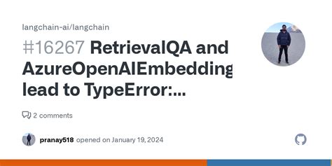 retrievalqa and azureopenaiembeddings lead to typeerror cannot pickle