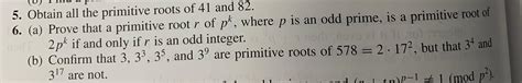 Solved 5 Obtain All The Primitive Roots Of 41 And 82 6 Chegg Com