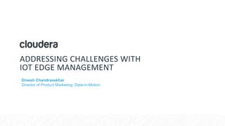 Addressing Challenges With IoT Edge Management PPT
