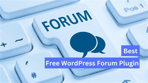 Top Free Wordpress Forum Plugins A Comprehensive Guide