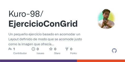 Github Kuro Ejerciciocongrid Un Peque O Ejercicio Basado En Acomodar Un Layout Definido De