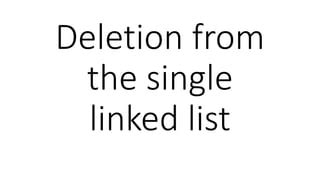 Deletion Of A Node From Single Linked List Pptx