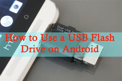 A Full Guide To Use A Flash Drive On Android Phone