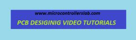 Complete Series Of PCB Designing Video Tutorials