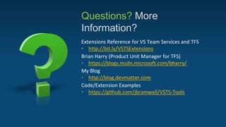 Building Extensions In VSTS And TFS PPT