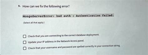 9 How Can We Fix The Following Error Mongoservererror Bad Auth
