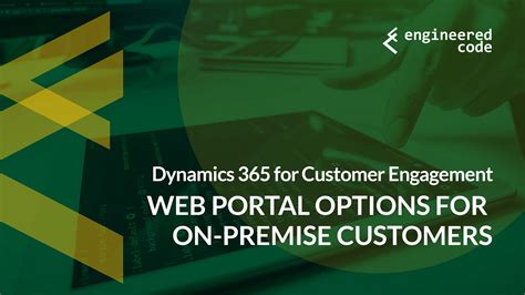 Engineered Code Blog Portal Options For Dynamics 365 On Premise