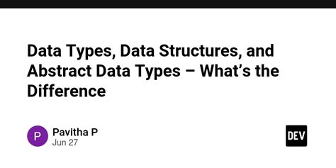 Data Types Data Structures And Abstract Data Types Whats The