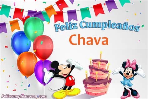 Feliz Cumpleaños Chava Tarjetas De Felicitaciones E Imágenes Feliz Cumpleaños