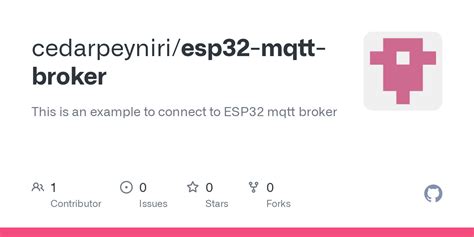 Github Cedarpeyniriesp32 Mqtt Broker This Is An Example To Connect To Esp32 Mqtt Broker