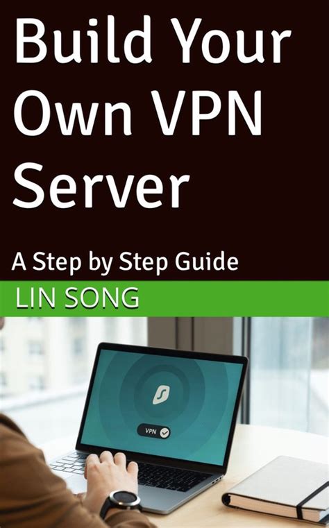 build your own vpn build your own vpn server ebook lin song
