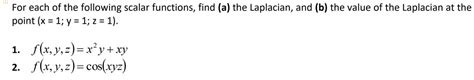 Solved For Each Of The Following Scalar Functions Find A