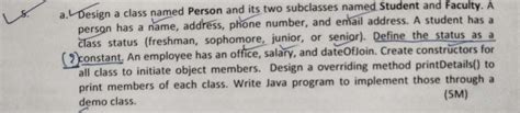 solved a design a class named person and its two subclasses