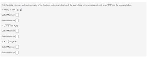 solved find the global minimum and maximum value of the