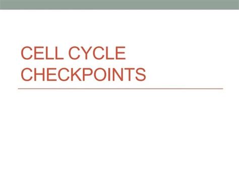 Cell Cycle Checkpoints Pptx Biological Sciences Science