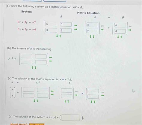 Solved A Write The Following System As A Matrix Equation Axb