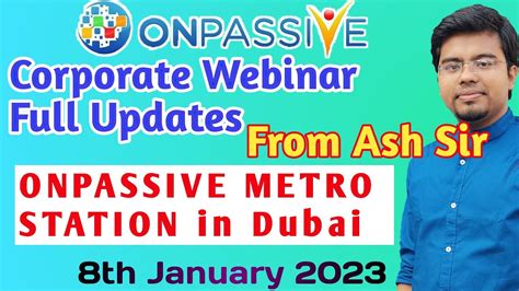 Onpassive Corporate Webinar Update From Ash Onpassive Metro Station In Dubai Onpassive New