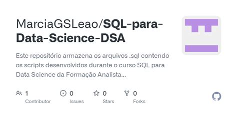 github marciagsleao sql para data science dsa este repositório