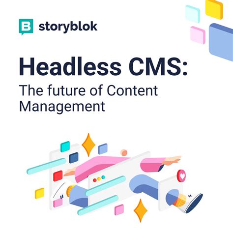Storyblok On Linkedin Headless Cms The Future Of Content Management