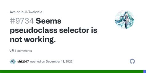 Seems Pseudoclass Selector Is Not Working · Issue 9734 · Avaloniaui