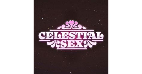 Celestial Sex Iheart