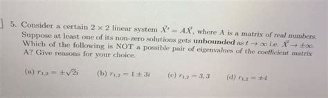 solved 15 consider a certain 2 x 2 linear system x ax