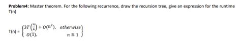 Solved Problem4 Master Theorem For The Following