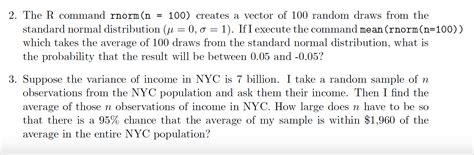 Solved 2 The R Command Rnorm N100 Creates A Vector Of