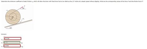 Solved Determine The Minimum Coefficient Of Static Friction