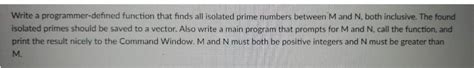 Solved Write A Programmer Defined Function That Finds All