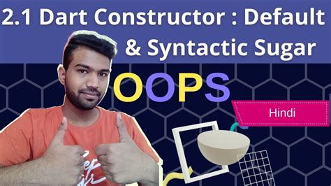 Dart Syntactic Sugar And Default Constructor In Hindi Oops 21 Youtube
