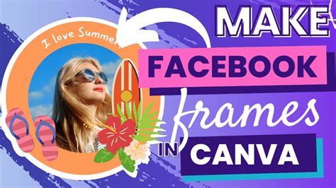 How To Make A Facebook Frame In Canva Easy Tutorial Youtube
