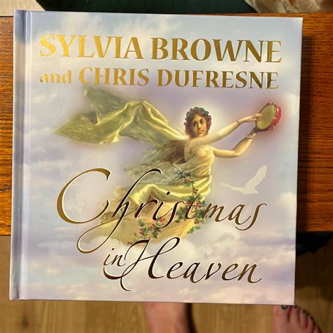 Christmas In Heaven By Sylvia Browne Chris Dufresne