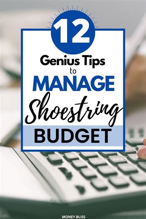 12 Borderline Genius Tips To Manage A Shoestring Budget Money Bliss