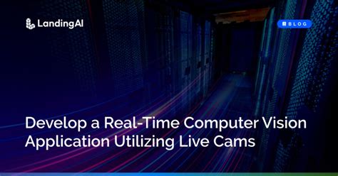 Real Time Computer Vision Application Utilizing Live Cams