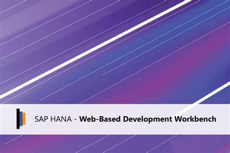 sap hana web based development workbench présentation