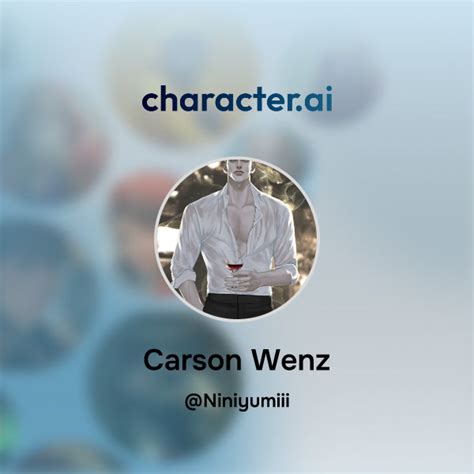 Chat With Carson Wenz Character Ai Personalized AI For Every Moment Of Your Day