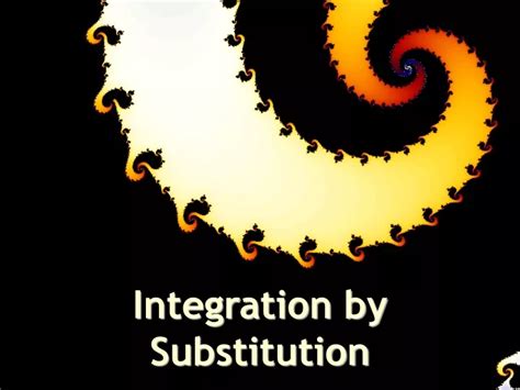 ppt mastering integration by substitution a comprehensive guide