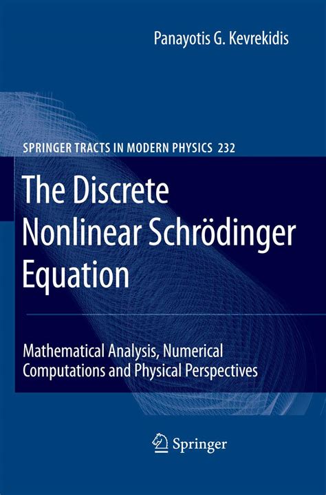 Buy Discrete Nonlinear SchrÖdinger Equation Mathematical Analysis Numerical Computations And