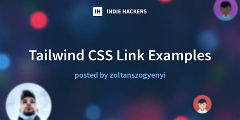 Tailwind Css Link Examples Indie Hackers