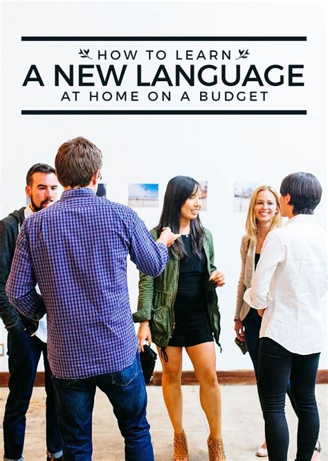 How To Learn A New Language At Home On A Budget Learn A New Language