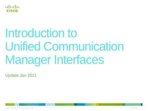 PPTX Cisco Unified Communications Manager Interface Introduction DOKUMEN TIPS