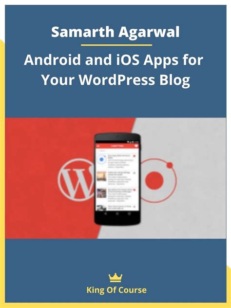 Samarth Agarwal Android And Ios Apps For Your Wordpress Blog
