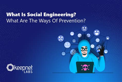 Understand What Is Social Engineering And Prevention Strategies Keepnet