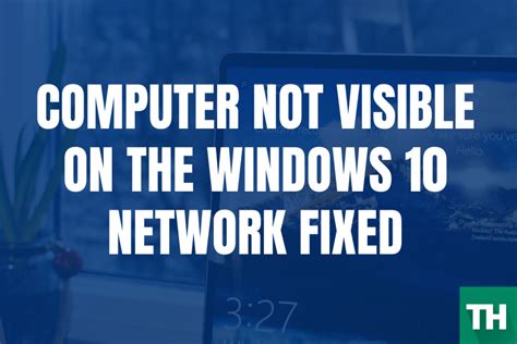 Computer Not Visible On The Windows Network Techulk