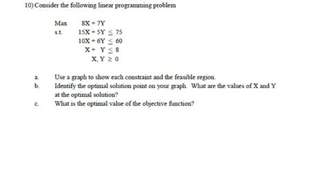 Solved 10 Consider The Following Linear Programming Problem
