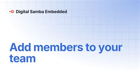 Add Members To Your Team Digital Samba Embedded
