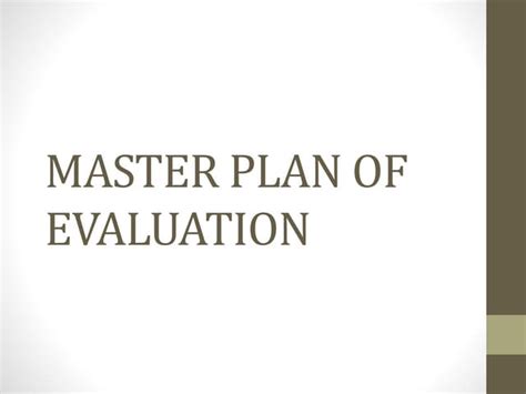 Master Plan Of Evaluation Pptx